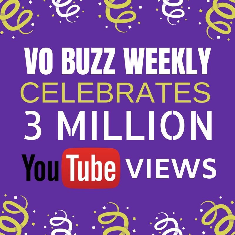 VO Buzz Weekly Hits 3 Million On YouTube
